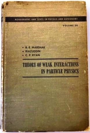 Amazon.com: Theory of weak interactions in particle physics ...
