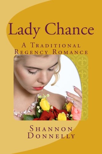 Lady Chance: A Traditional Regency Romance (Regency Ladies in Distress ...