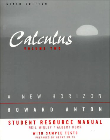 Student Resource Manual to Accompany Calculus: A New Horizon, Sixth ...