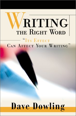 Writing the Right Word: "Its Effect Can Affect Your Writing": Dowling ...