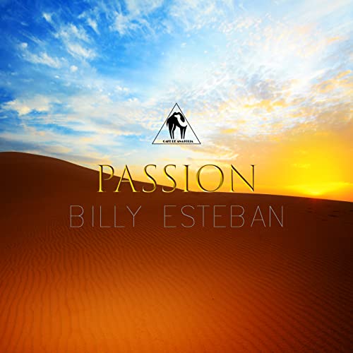 Amazon.com: Passion : Billy Esteban, Cafe De Anatolia, Cafe De Anatolia ...