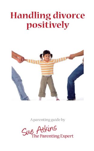 Amazon.com: Handling Divorce Positively eBook : Atkins, Sue: Kindle Store