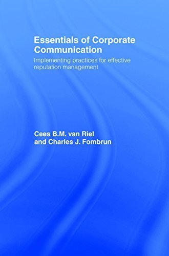 Essentials of Corporate Communication: Implementing Practices for ...
