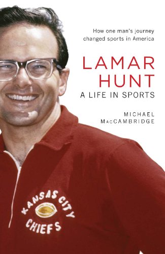 Amazon.com: Lamar Hunt: A Life in Sports eBook : MacCambridge, Michael ...