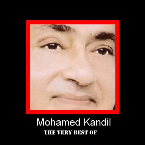 Best of Mohamed Kandil [Clean] : Mohamed Kandil: Amazon.fr: Téléchargement de Musique