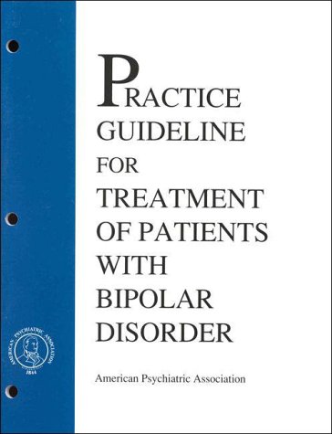 Buy Practical Guideline for Treatment of Patients with Bipolar Disorder ...
