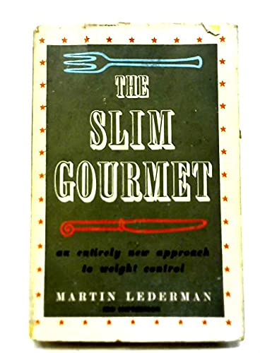 THE SLIM GOURMET.: Lederman, Martin.: Amazon.com: Books