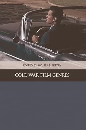 Cold War Film Genres (Traditions in American Cinema) eBook : Pettey ...