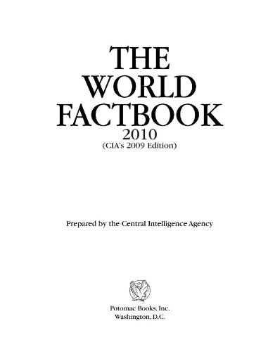 The World Factbook: 2010 Edition (CIA's 2009 Edition) (English Edition ...