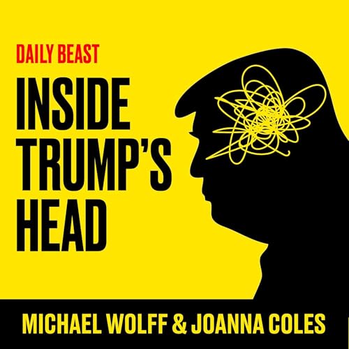 Amazon.com: Inside Trump's Head : The Daily Beast Michael Wolff and ...