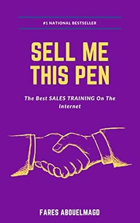 SELL ME THIS PEN: The Closers Playbook:- Step-by-Step Selling Formula ...