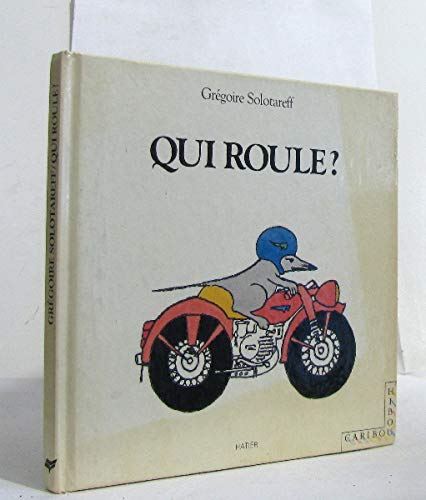 Amazon.com: Qui roule? (Board book): 9782218071607: unknown author: Books