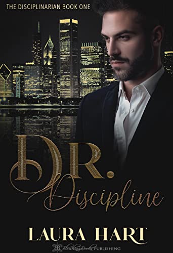 Dr. Discipline (The Disciplinarian Book 1) eBook : Hart, Laura: Amazon ...