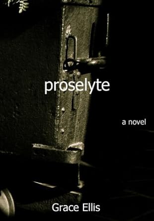 Proselyte (English Edition) eBook : Ellis, Grace: Amazon.es: Tienda Kindle
