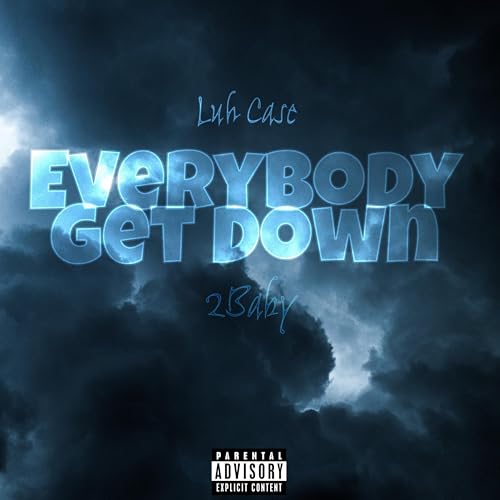 Everybody Get Down by Luh Case feat. 2Baby on Amazon Prime Music