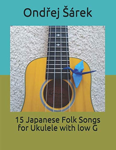 15 Japanese Folk Songs for Ukulele with low G | Just Ukuleles