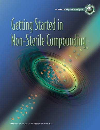 Getting Started in Non-sterile Compounding Workbook and DVD Package ...