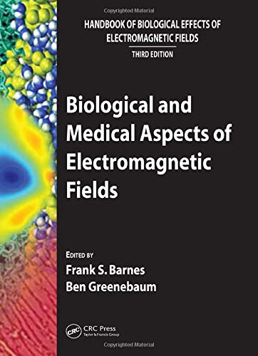 Biological and Medical Aspects of Electromagnetic Fields (Handbook of ...