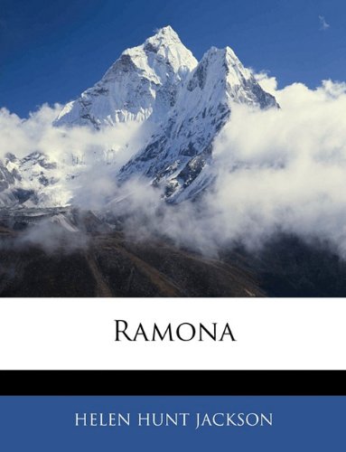 Ramona: Jackson, Helen Hunt: 9781143558979: Amazon.com: Books