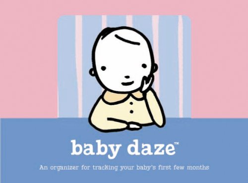 Baby Daze, Second Edition: Leland Brandt, Lynne Tapper: 9780972295017 ...