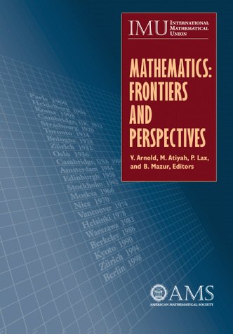 Mathematics: Frontiers and Perspectives: International Mathematical ...