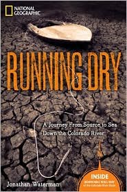 Running Dry: Publisher: National Geographic; Har/Map edition: Jonathan ...