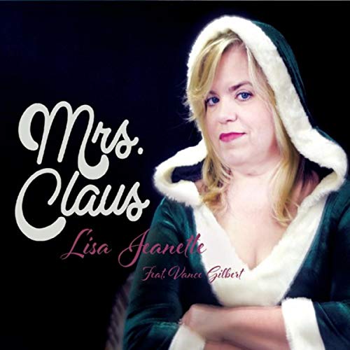 Play Mrs. Claus by Lisa Jeanette on Amazon Music