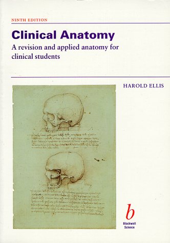 Clinical Anatomy 9e : Ellis, Harold: Amazon.co.uk: Books