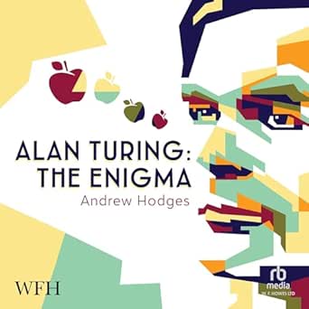Alan Turing: The Enigma (Audio Download): Andrew Hodges, Gordon Griffin, W. F. Howes Ltd: Amazon ...