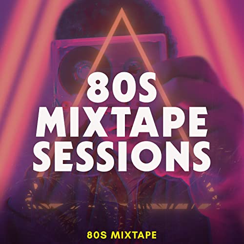 Écouter 80s Mixtape Sessions de 80s Mixtape sur Amazon Music Unlimited