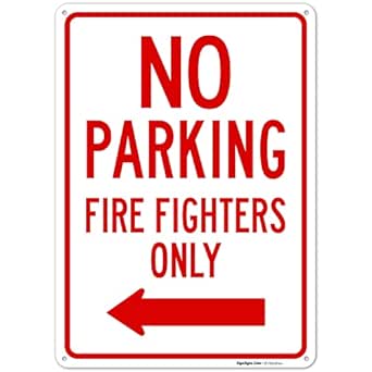 Amazon.com: Sigo Signs, No Parking Firefighters Only with Left Arrow ...