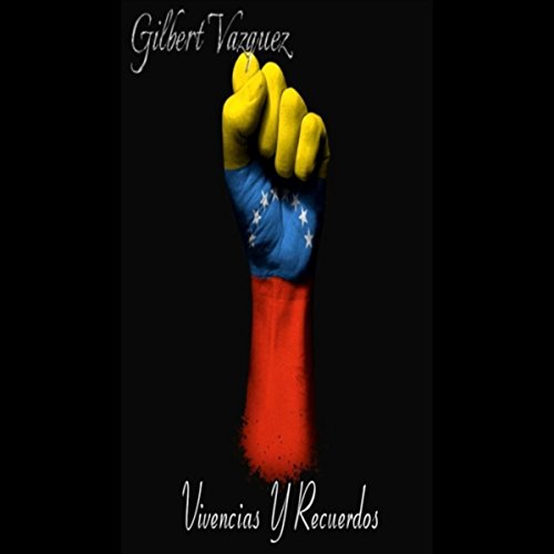Vivencias y Recuerdos : Gilbert Vazquez: Amazon.fr: Téléchargement de ...