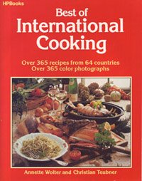 Best of International Cooking: Over 365 Recipes from 64 Countries ...
