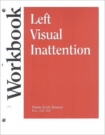 Left Visual Inattention: Workbook: Amazon.co.uk: Knauss, Dawn Scott ...