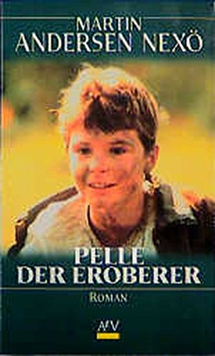 Pelle der Eroberer, Band 1 und 2 (2 Bände) : Andersen Nexø, Martin ...