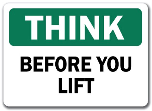 Amazon.com: Think Safety Sign - Before You Lift - 10" x 14" OSHA Safety ...