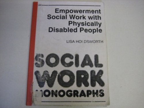Empowerment Social Work with Physically Disabled People (Social Work ...