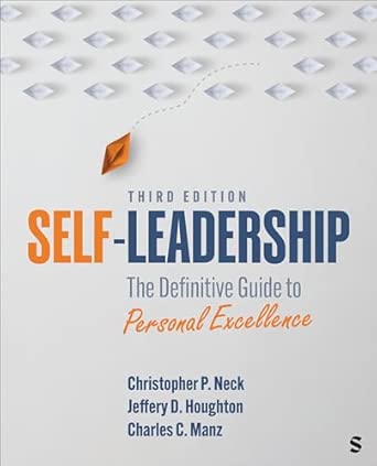 Self-Leadership: The Definitive Guide to Personal Excellence : Neck ...