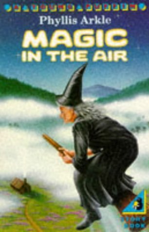 Magic in the Air (Young Puffin Books): Amazon.co.uk: Phyllis, Arkle ...
