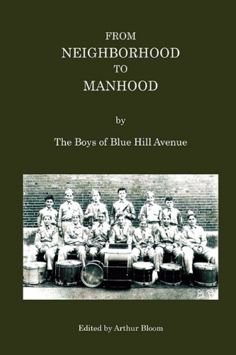 From Neighborhood to Manhood: Arthur Bloom: 9780982975831: Amazon.com ...