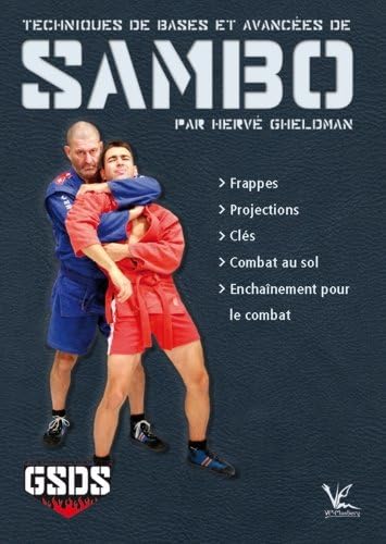 TECHNIQUES DE BASES ET AVANCEES DE SAMBO: Herve Gheldman: 9783943593341 ...