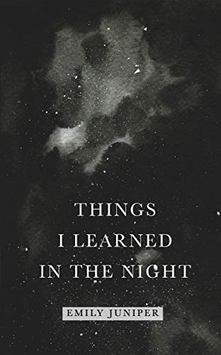 Things I Learned in the Night : A collection of poetry about love ...