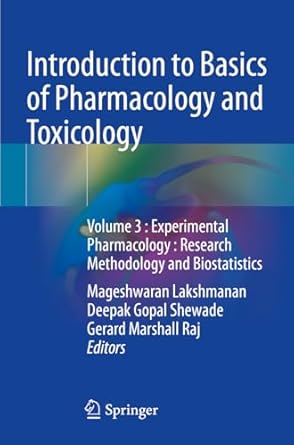 Introduction to Basics of Pharmacology and Toxicology: Volume 3 : Experimental Pharmacology ...
