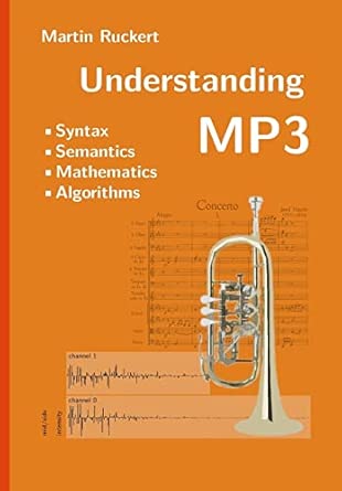 Amazon.com: Understanding MP3: Syntax, Semantics, Mathematics, and ...