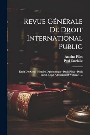 Amazon.fr - Revue Générale De Droit International Public: Droit Des ...