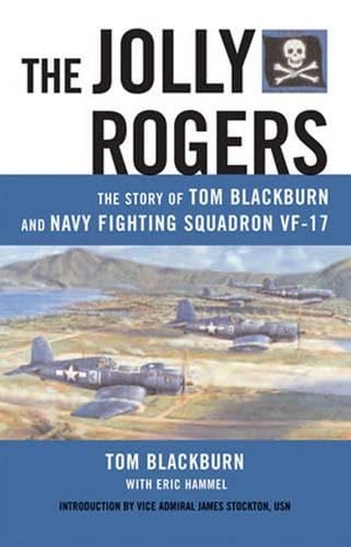 The Jolly Rogers: The Story of Tom Blackburn and Navy Fighting Squadron ...