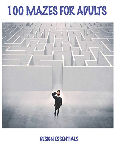 100 Mazes for Adults: Essentials, Design: 9781720208891: Amazon.com: Books