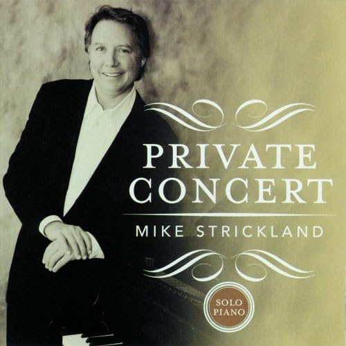 Mike Strickland - Private Concert - Amazon.com Music