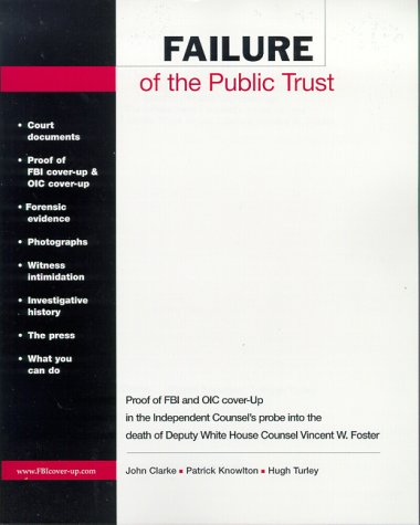 Failure of the Public Trust: Clarke, John, Knowlton, Patrick, Turley ...