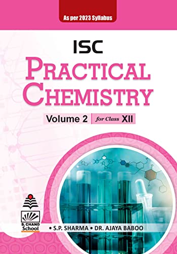 ISC PRACTICAL CHEMISTRY Volume 2 for Class -XII eBook : Ajaya Baboo & S ...